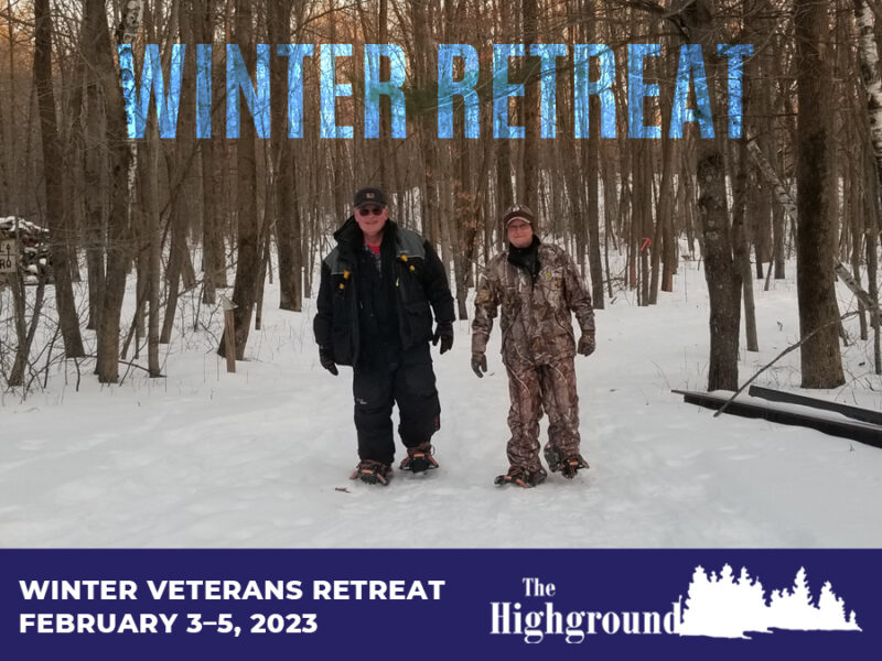 Winter Veterans Retreat 2023 | The Highground