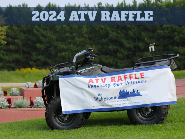 Honoring Our Veterans ATV Raffle 2024 | The Highground